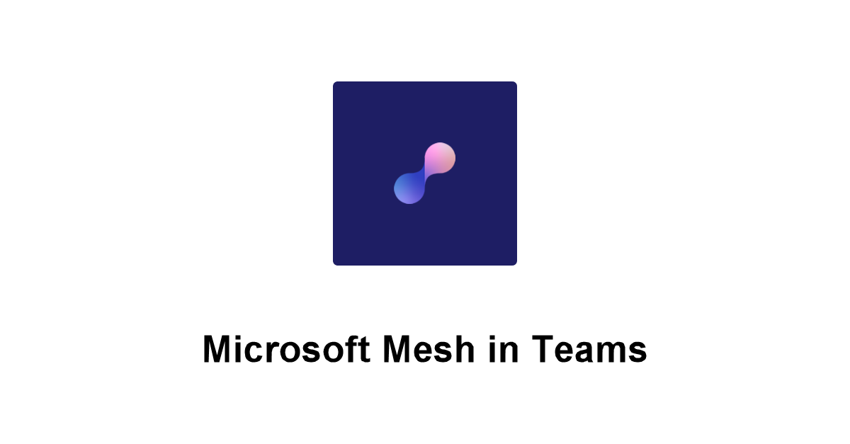 Microsoft Mesh und Immersive Spaces in Teams (Preview) | Topedia Blog